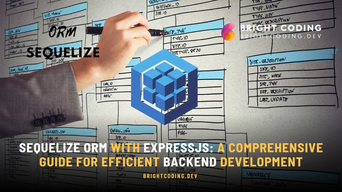 Sequelize ORM with ExpressJS: A Comprehensive Guide for Efficient ...