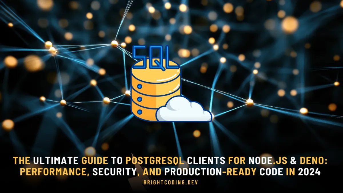 The Ultimate Guide to PostgreSQL Clients for Node.js & Deno ...