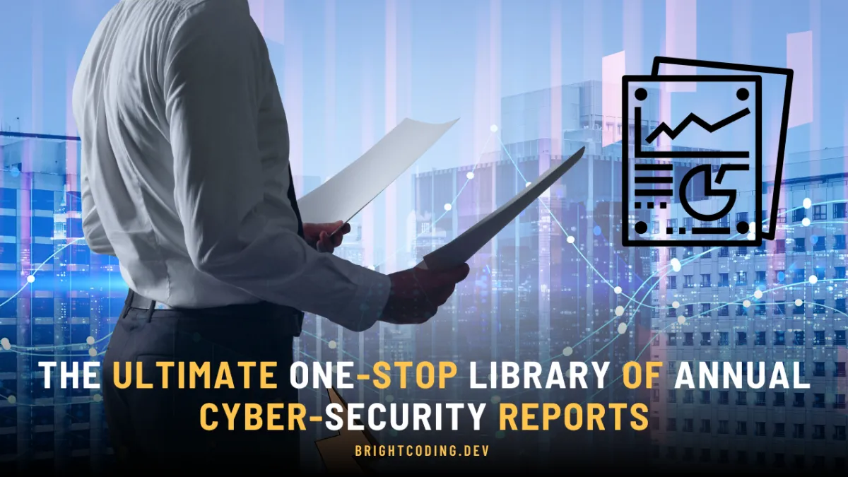 The Ultimate One-Stop Library of Annual Cyber-Security Reports ...