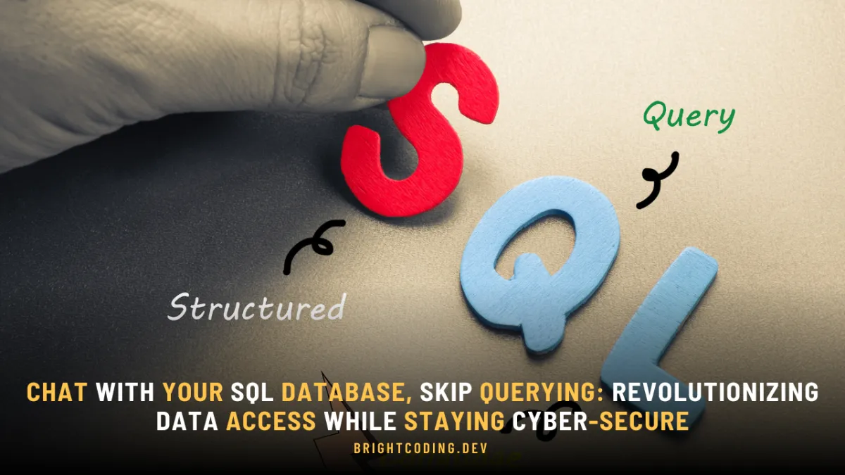 Chat with Your SQL Database, Skip Querying: Revolutionizing Data Access ...