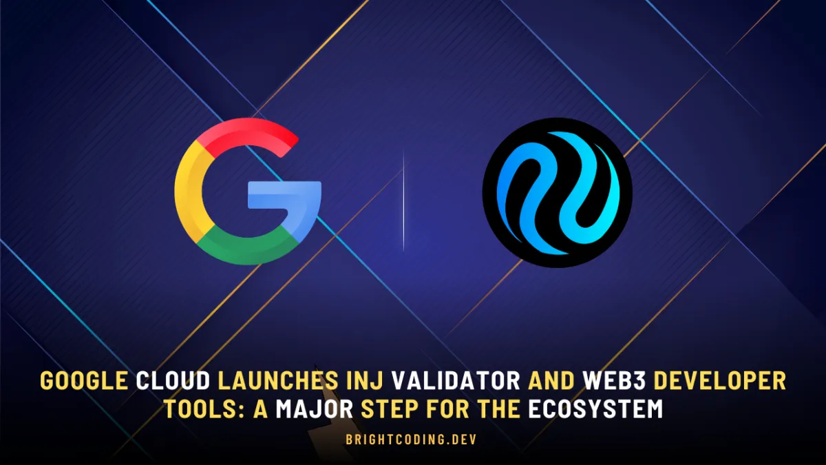 Google Cloud Launches INJ Validator and Web3 Developer Tools: A Major ...